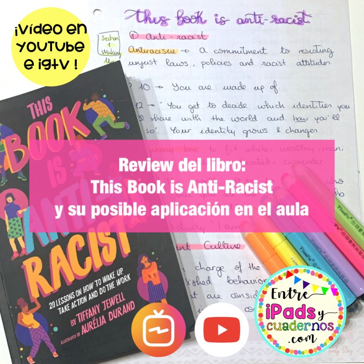 Review: This Book is Antiracist – Entre iPads y Cuadernos